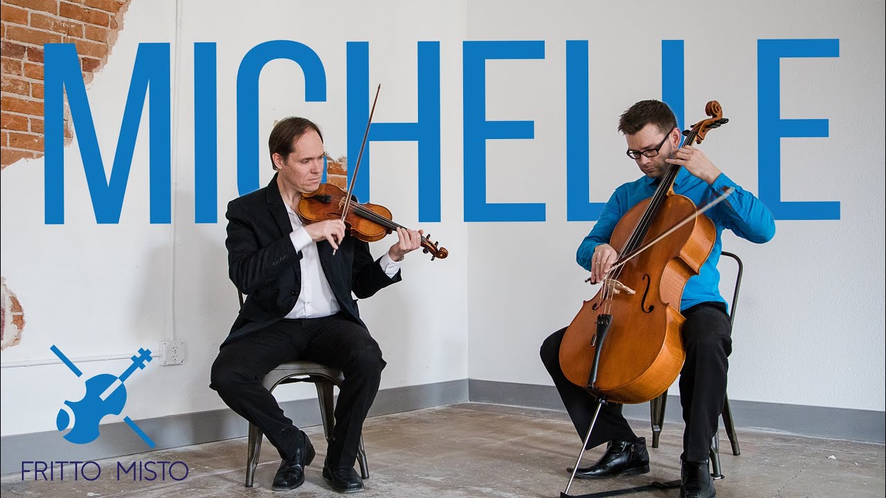 Fritto Misto - Michelle - Violin & Cello - LIVE - YouTube