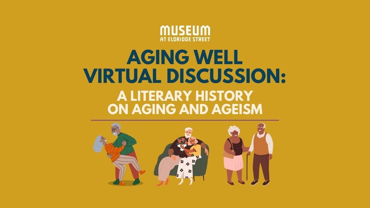 Aging Well: A Literary History on Aging and Ageism - YouTube