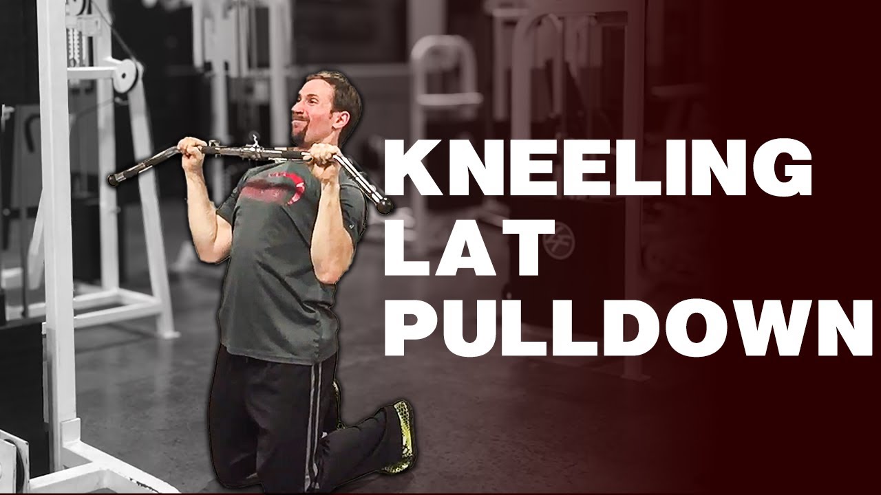 Kneeling Lat Pulldown: Correct Your Pull-Up Form - YouTube
