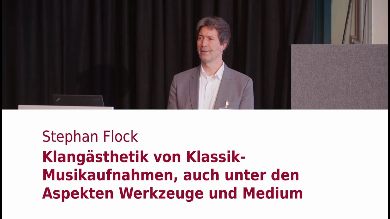 Stephan Flock (Emil Berliner Studios): "Klangästhetik von Klassik ...