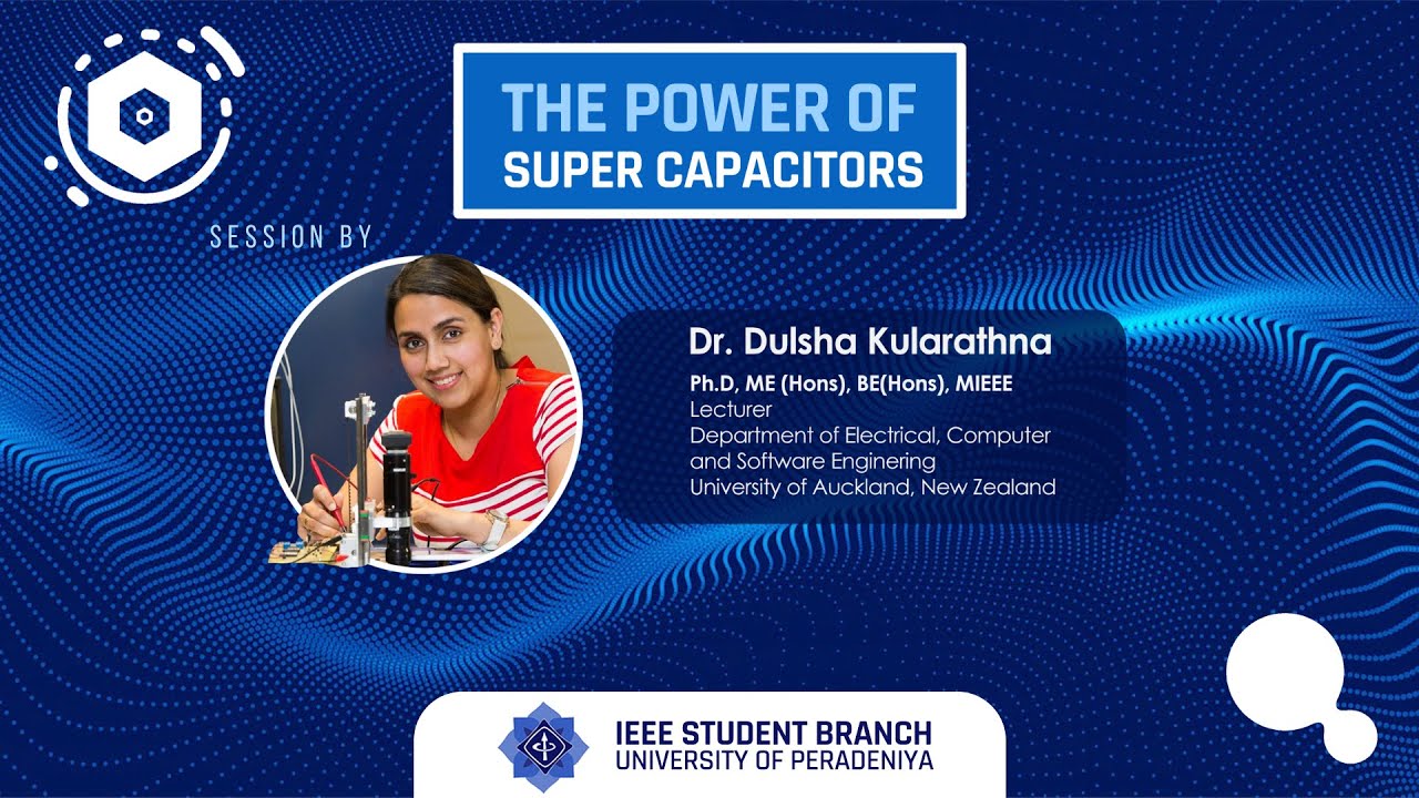 The Power of Super Capacitors by Dr. Dulsha Kularathna - YouTube