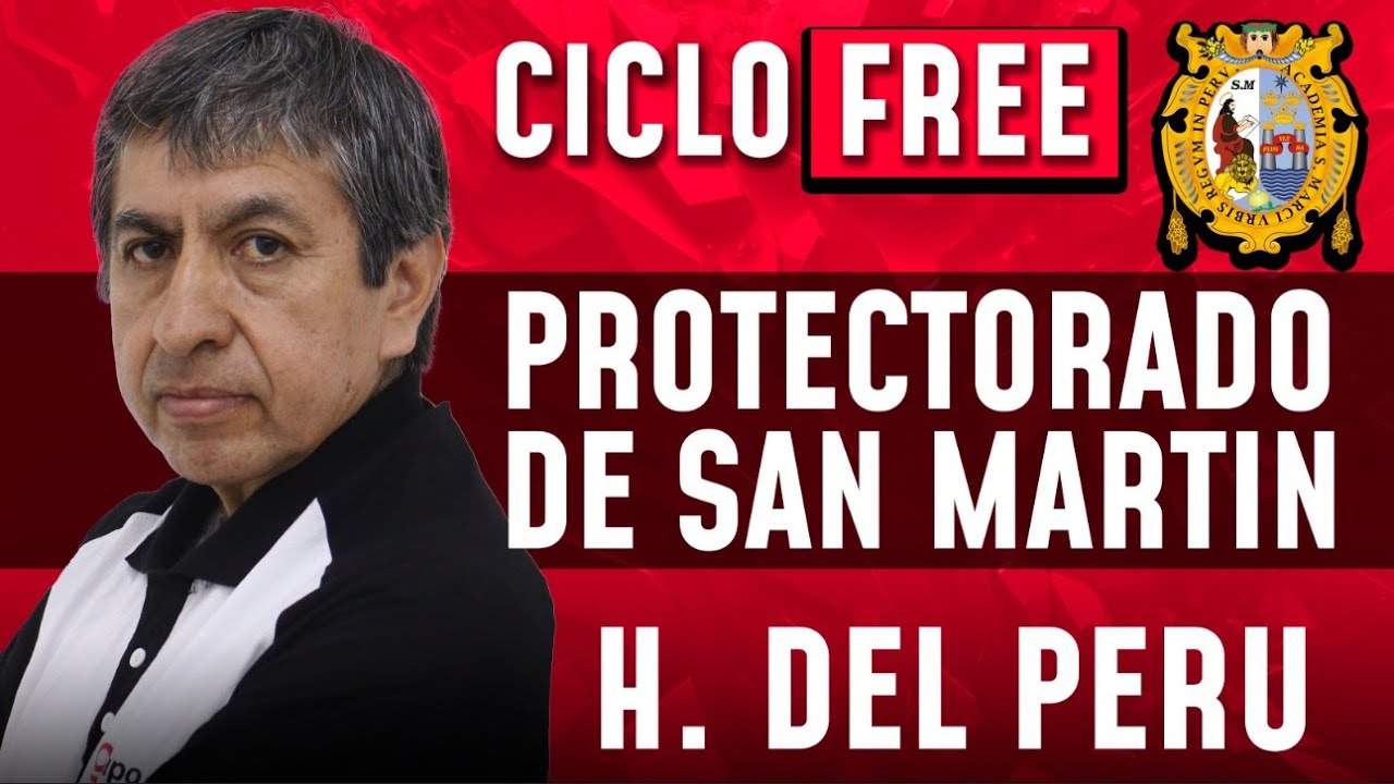 Protectorado de San Martin 📚 Historia del Perú [CICLO FREE] - YouTube