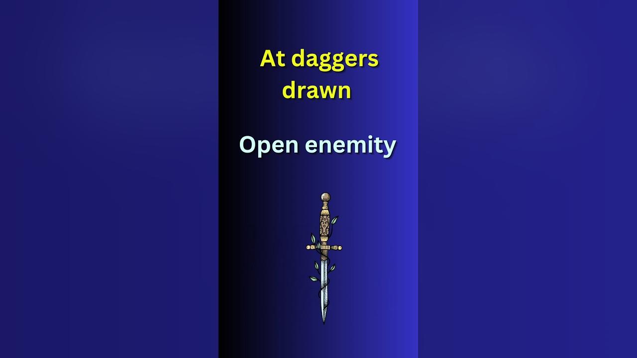 At daggers drawn Idioms and phrase #shorts #short #ytshorts - YouTube