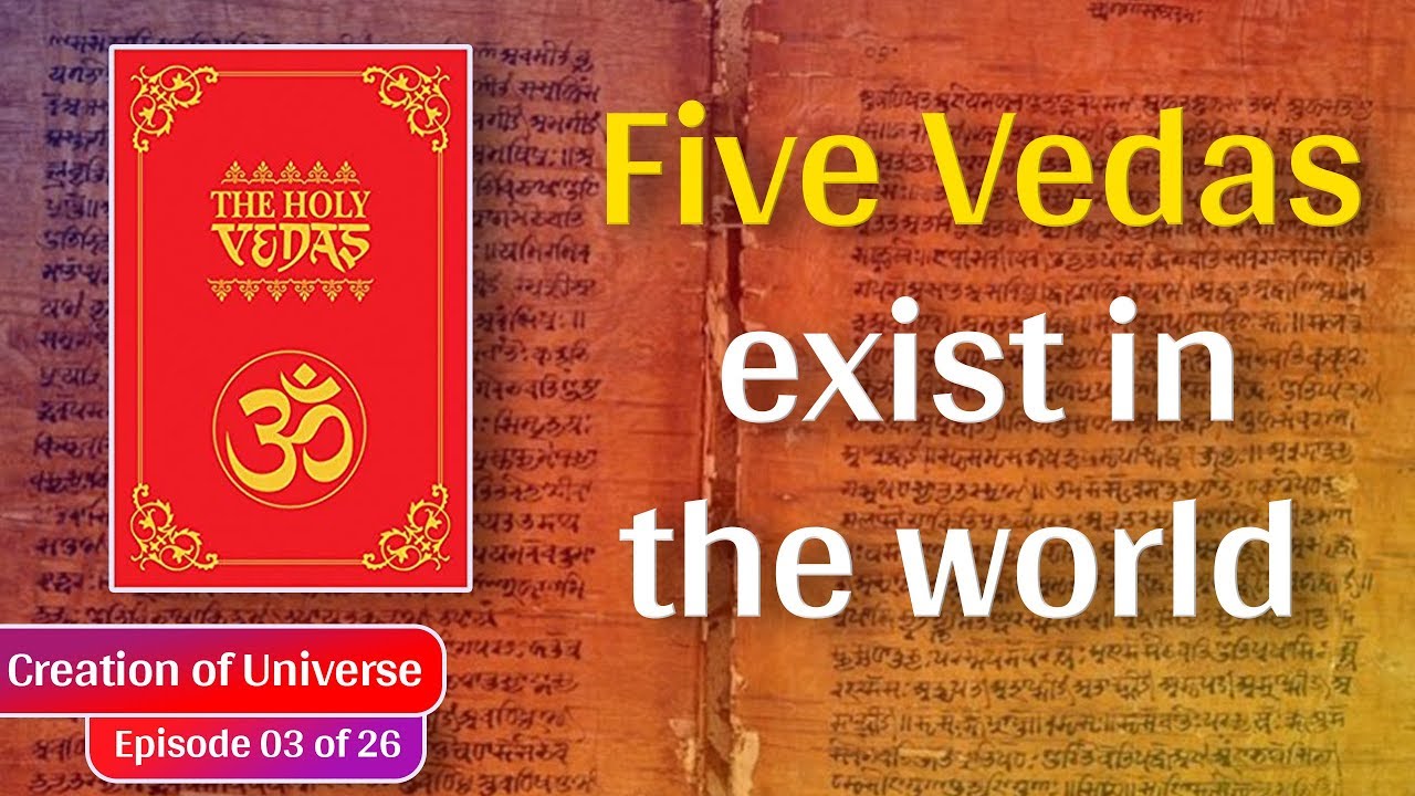 Five Vedas exist in the world | Creation of universe Episode 03 of 26 ...
