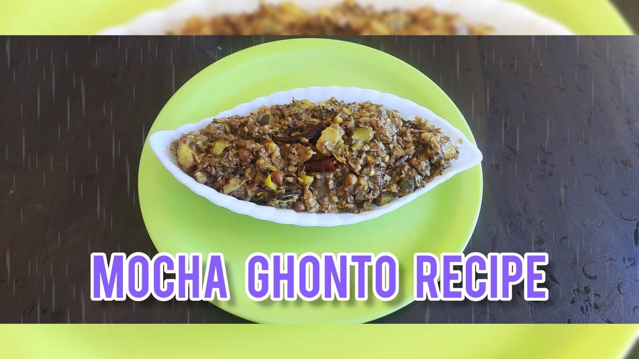 Mocha Ghonto Recipe: Khubi Shushadu👩‍🍳Savoring Nature's Delight ...