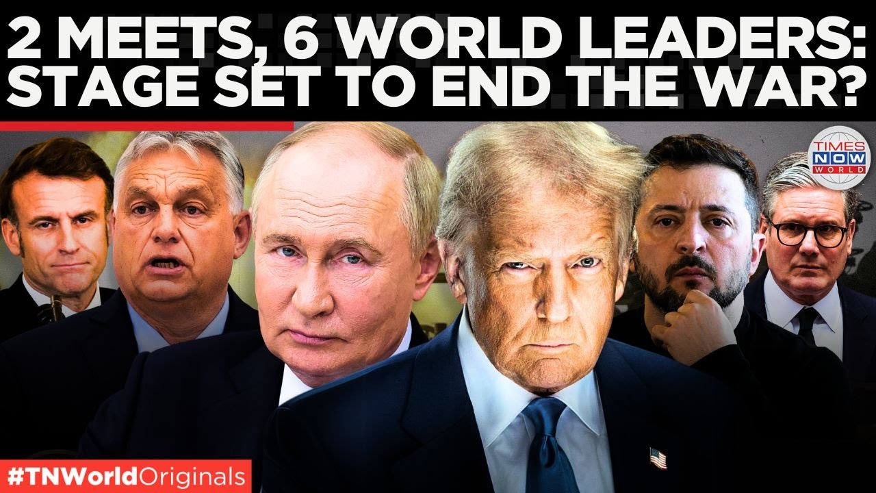 Six Leaders, Two Crucial Showdowns – Will the War Continue or End on Russia’s Terms? | TN World ...