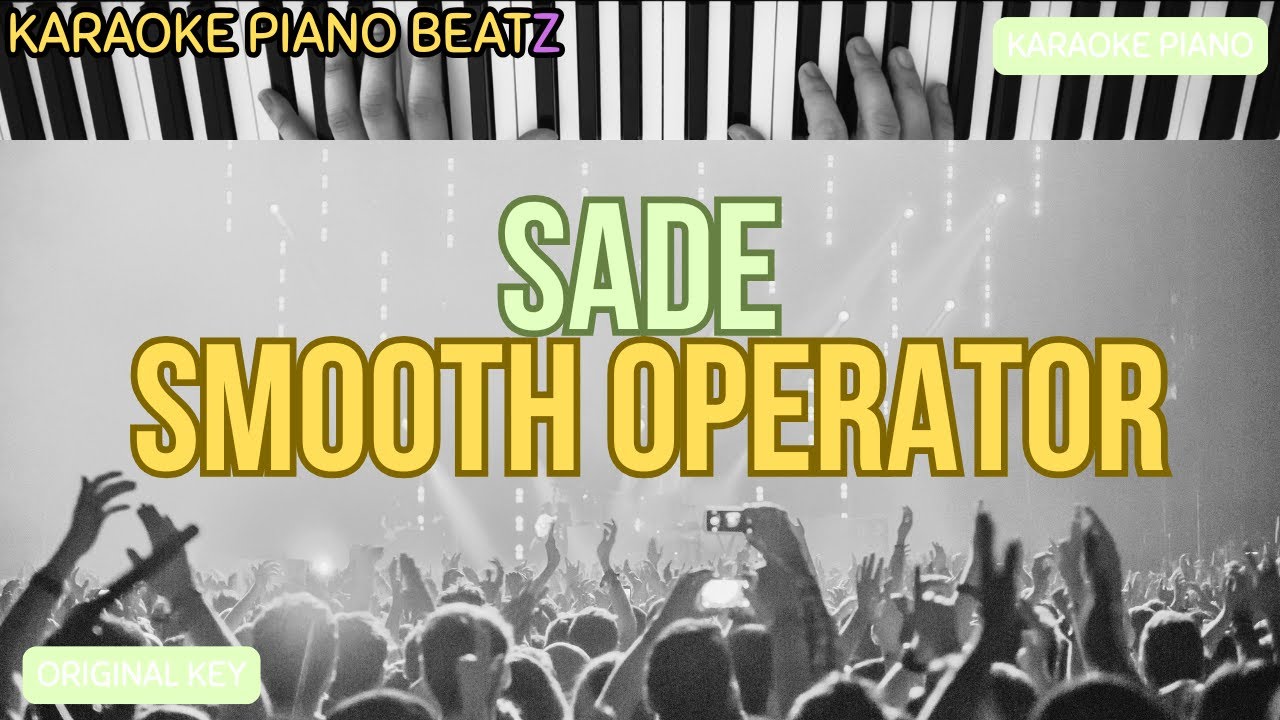 Smooth Operator | SADE | Acoustic Piano Karaoke (Key: D minor) - YouTube