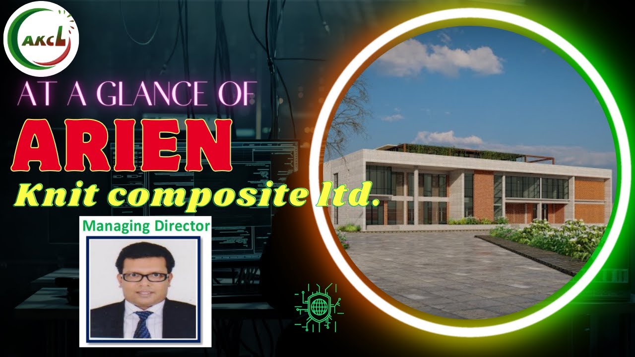 At a Glance of Arien Knit Composite Ltd, Latifpur, Gazipur.| এক নজরে ...