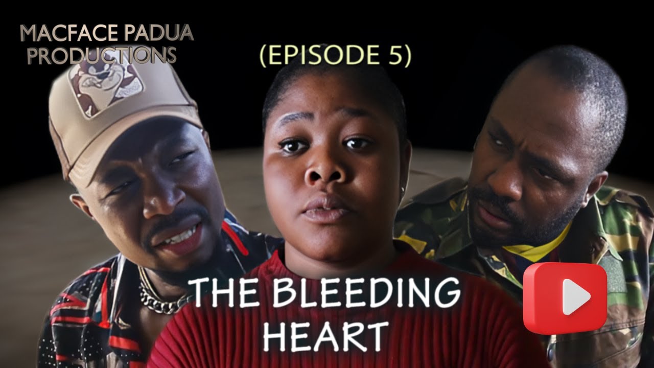 BLEEDING HEART ( EPISODE 5 ) - YouTube