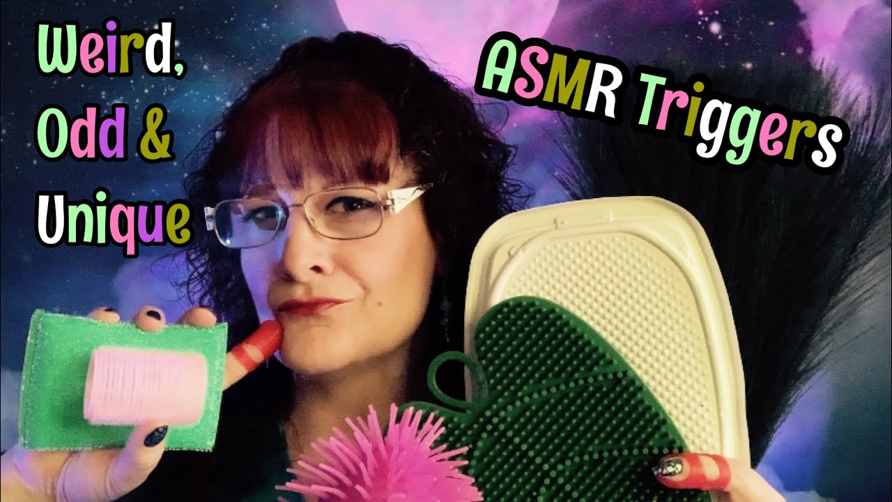 {ASMR} Weird, Odd & Unique ASMR triggers - YouTube
