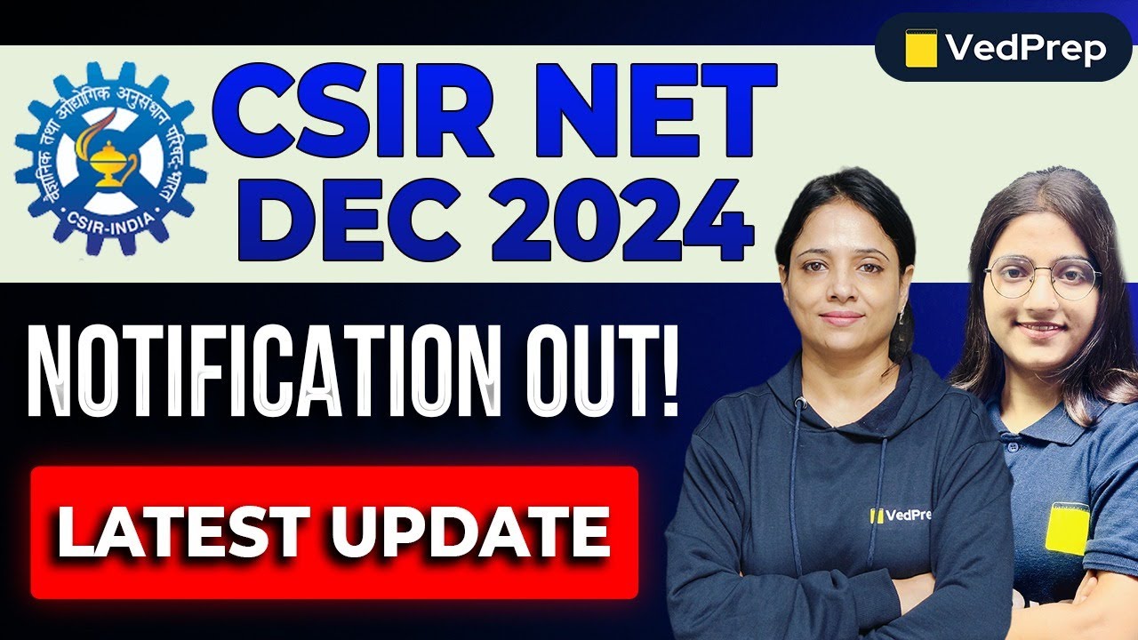 CSIR NET DEC 2024 Application Form | CSIR NET DEC 2024 Notification | CSIR NET Exam Date - YouTube