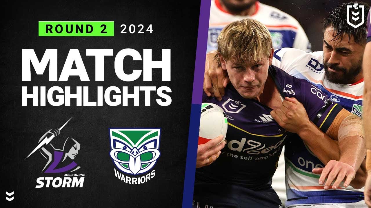 NRL 2024 | Storm v Warriors | Match Highlights - YouTube