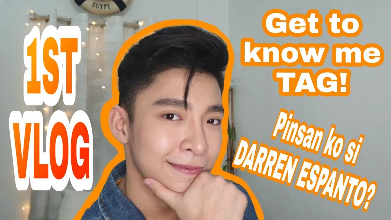 GET TO KNOW ME TAG + PINSAN KO SI DARREN ESPANTO!? [FIRST VLOG] [1 ...