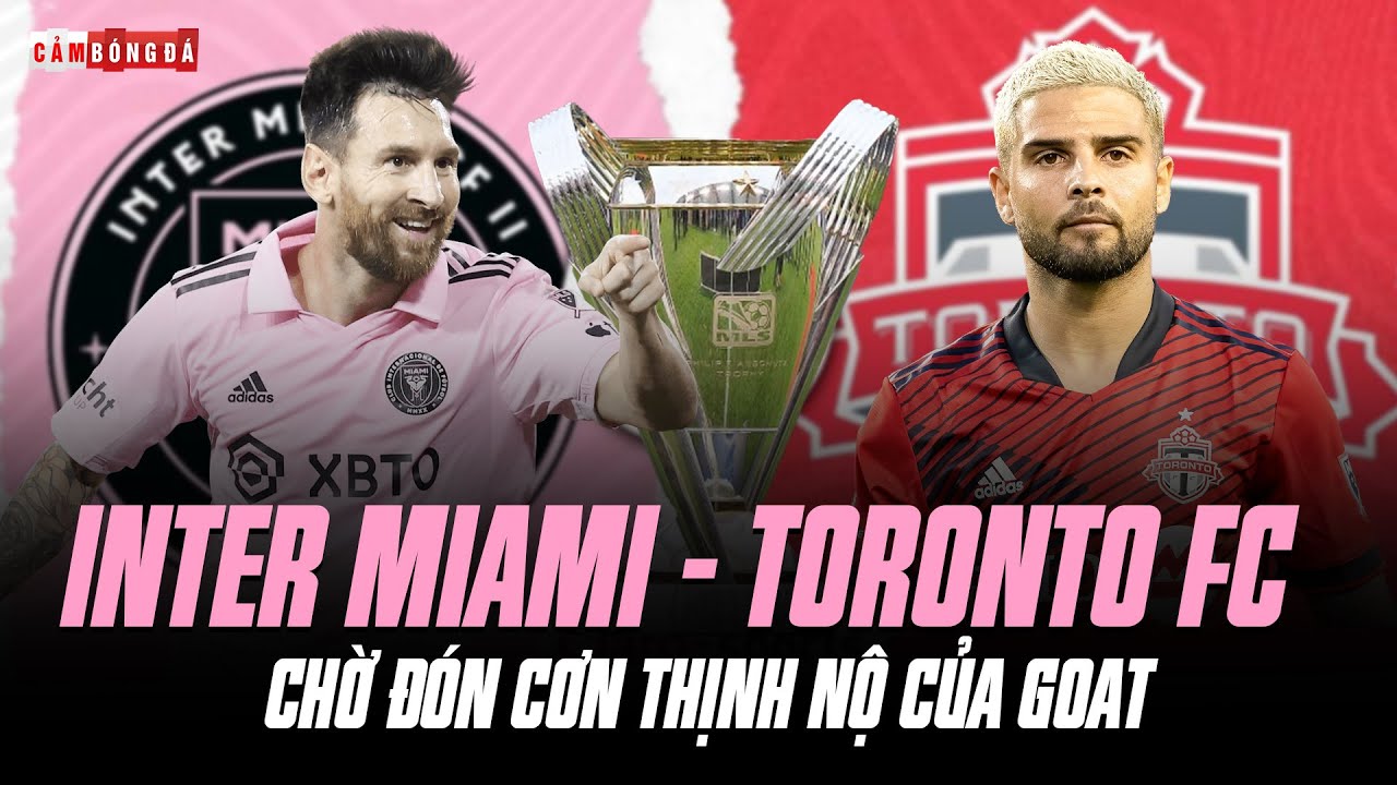 INTER MIAMI VS TORONTO | CHỐNG MẮT MÀ XEM CƠN THỊNH NỘ CỦA GOAT - YouTube
