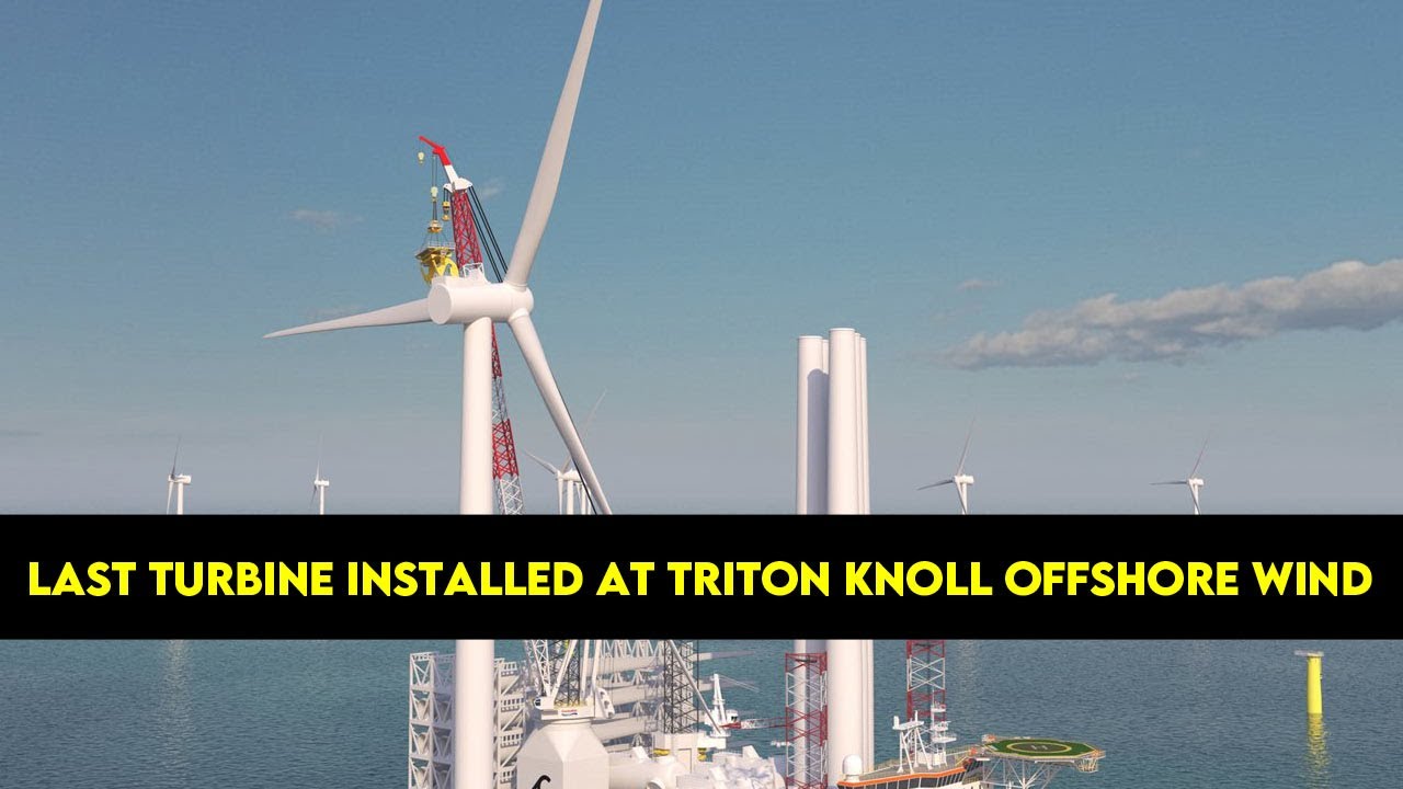Final Turbine Installed at Triton Knoll Offshore Wind Project - YouTube