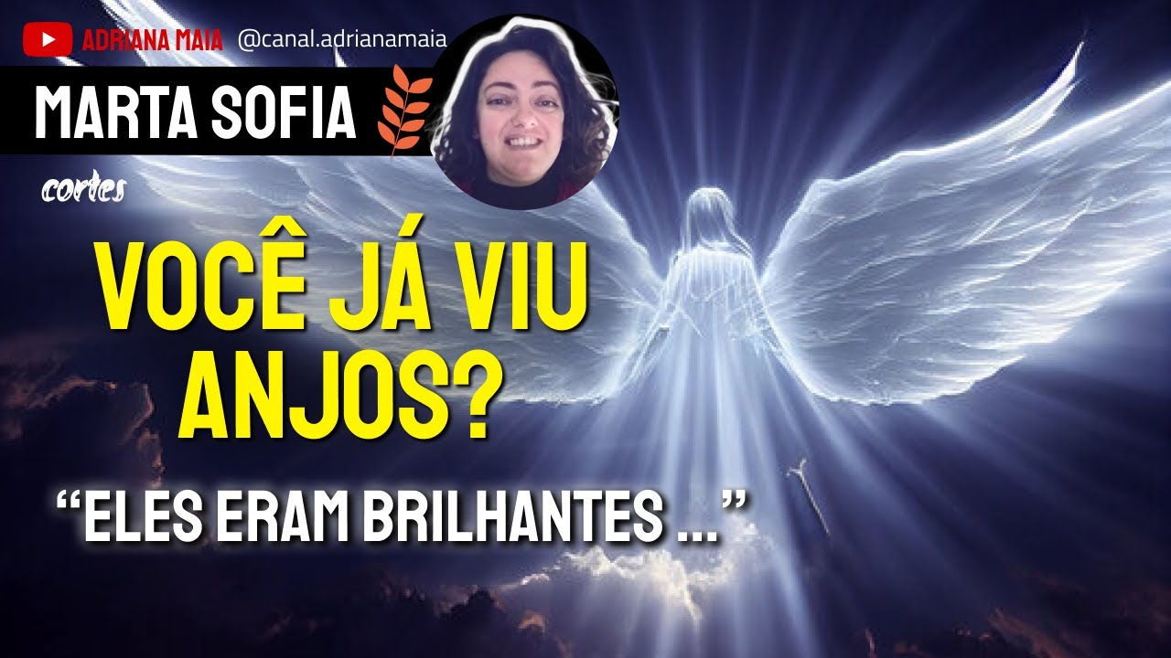 VOCÊ JA VIU ANJOS? MARTA SOFIA ex feiticeira - YouTube