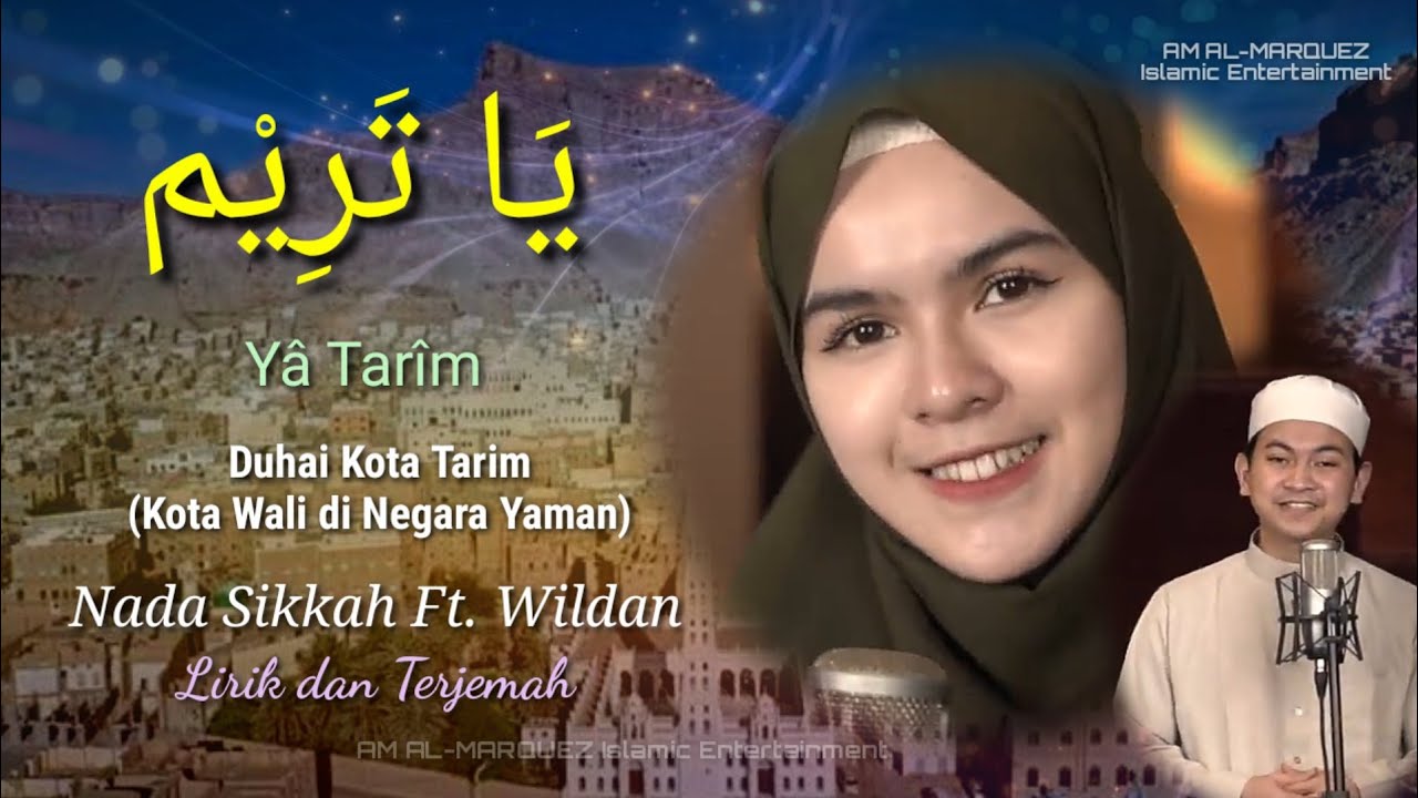 Ya Tarim Nada Sikkah ft Wildan - Lirik dan Terjemah - [Shalawat Terbaru ...