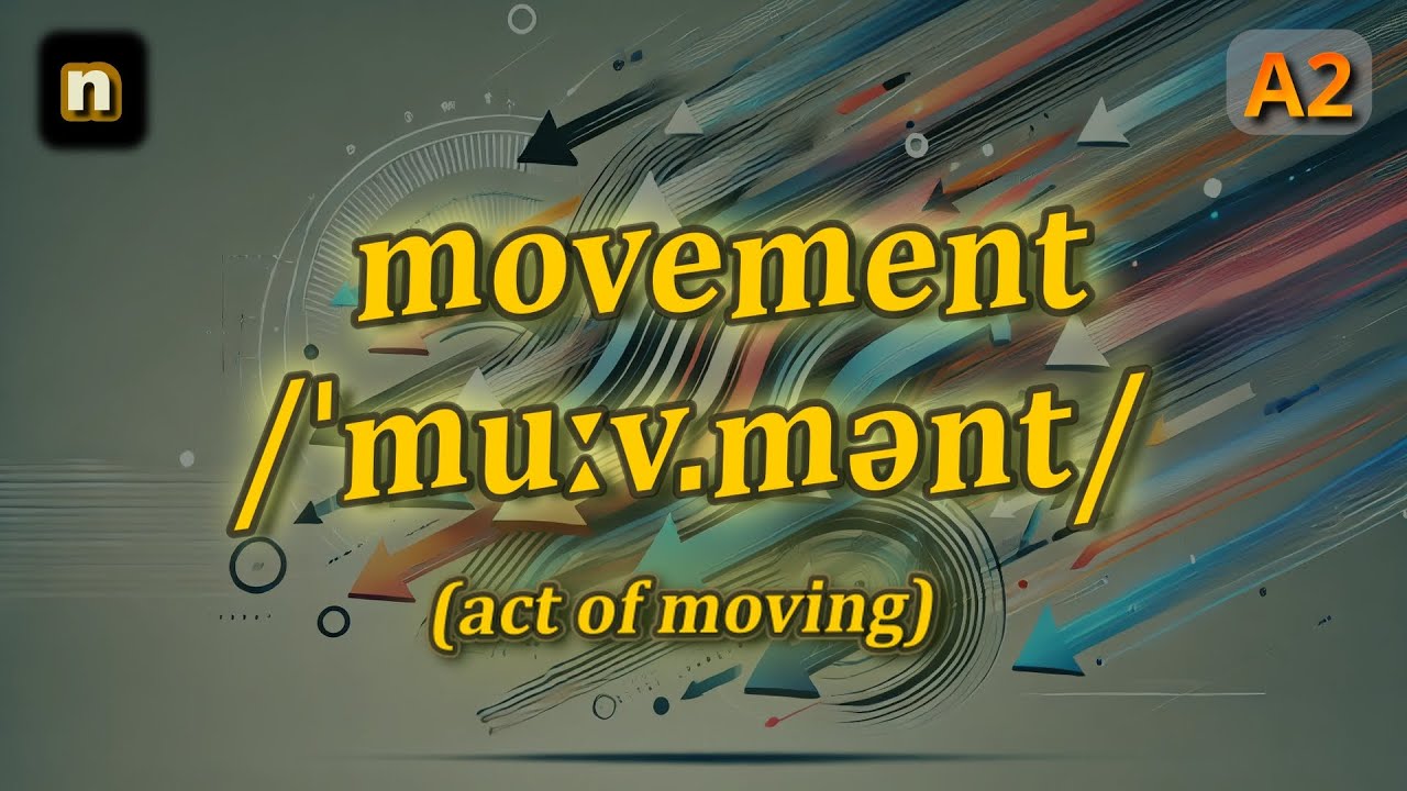 [n] Movement meaning (act of moving) with 5 examples - YouTube