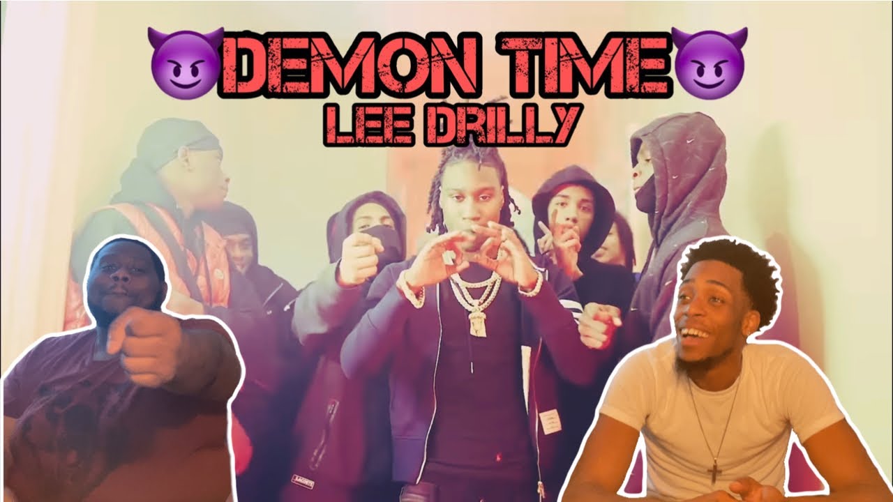 STRAIGHT HEAT💯🔥🔥| Lee Drilly - Demon Time ( Official Video ) REACTION ...