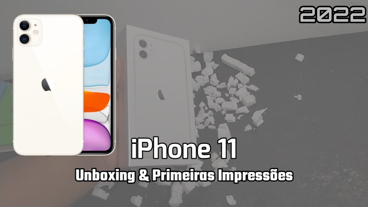 iPhone 11 64gb 2022 | Vale a pena | - Unboxing e Impressões | - YouTube