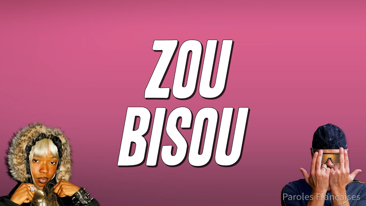 Theodora - ZOU BISOU ft. JuL (Paroles) - YouTube