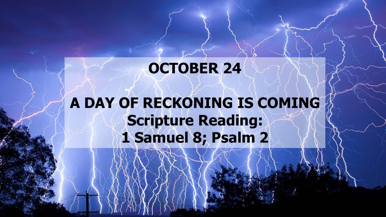 Daily Devotional October 24 - A Day Of Reckoning Is Coming - YouTube
