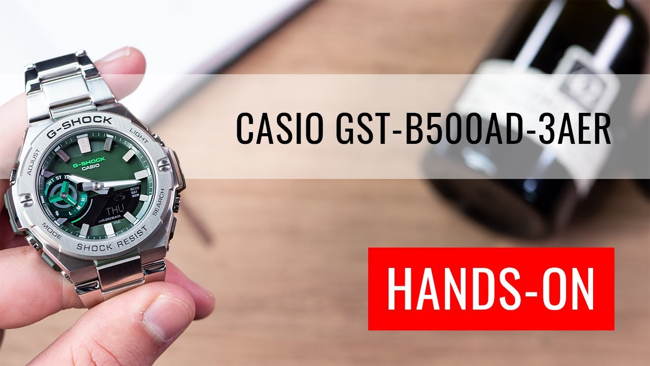 HANDS-ON: Casio G-Shock G-Steel GST-B500AD-3AER - YouTube