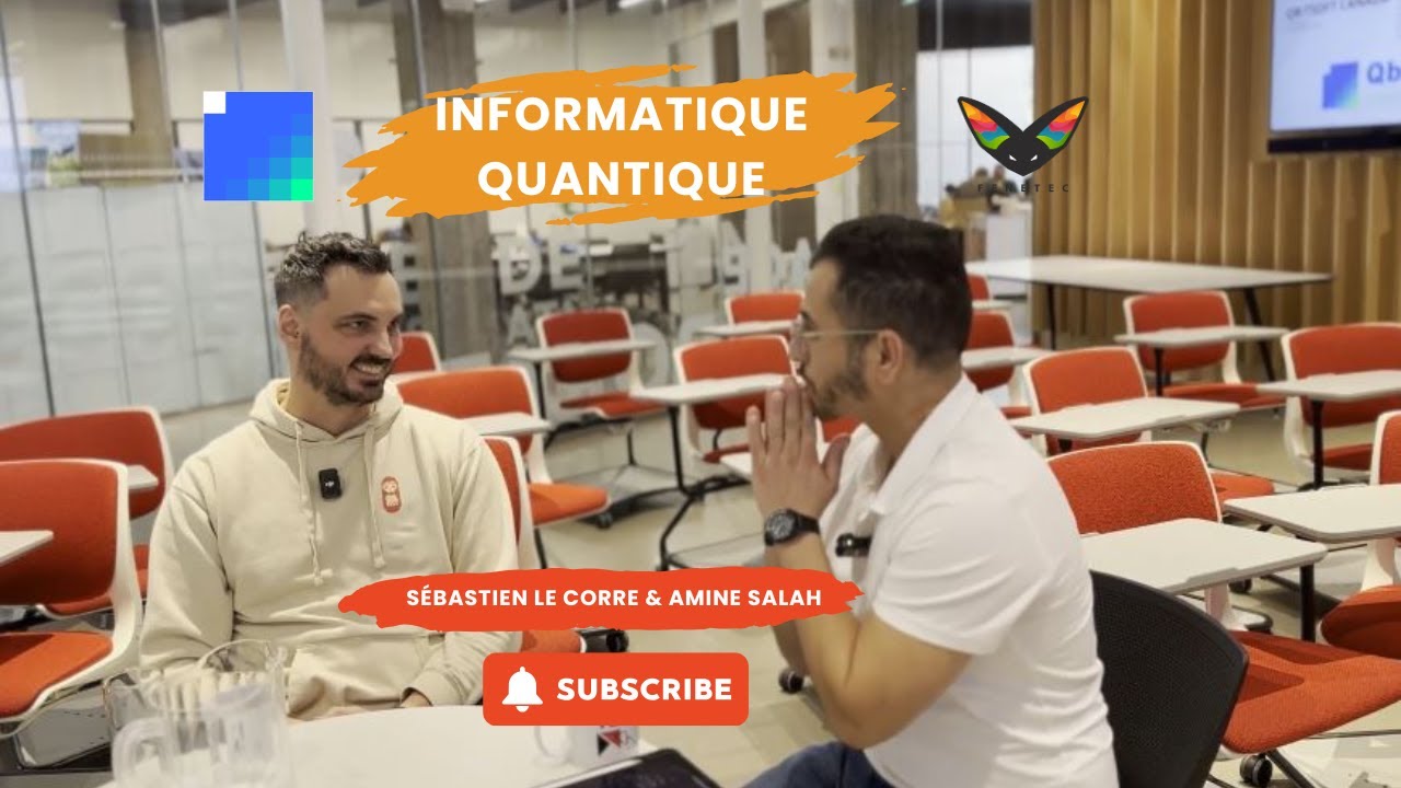 L’avenir est à l’informatique quantique | Avec Sébastien Le Corre, CTO ...