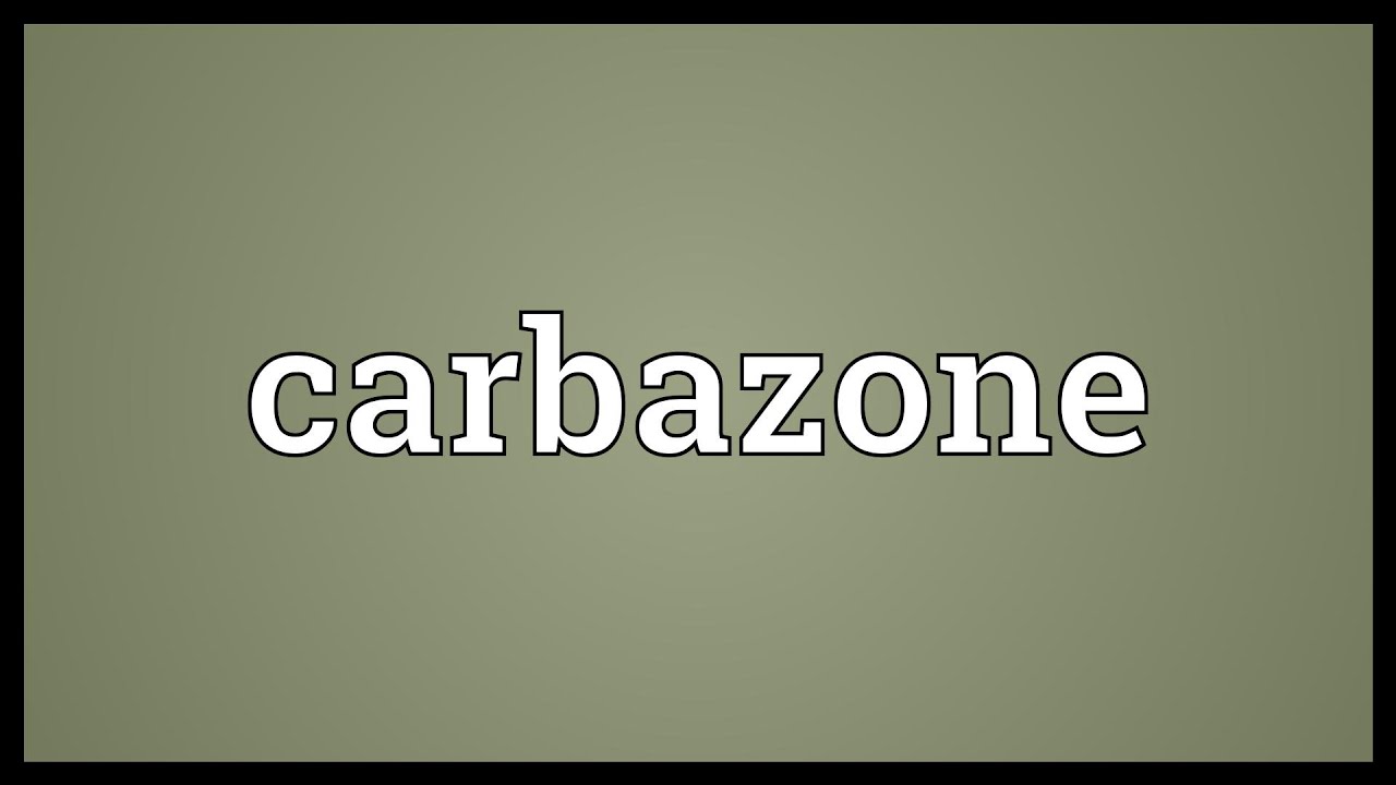 Carbazone Meaning - YouTube