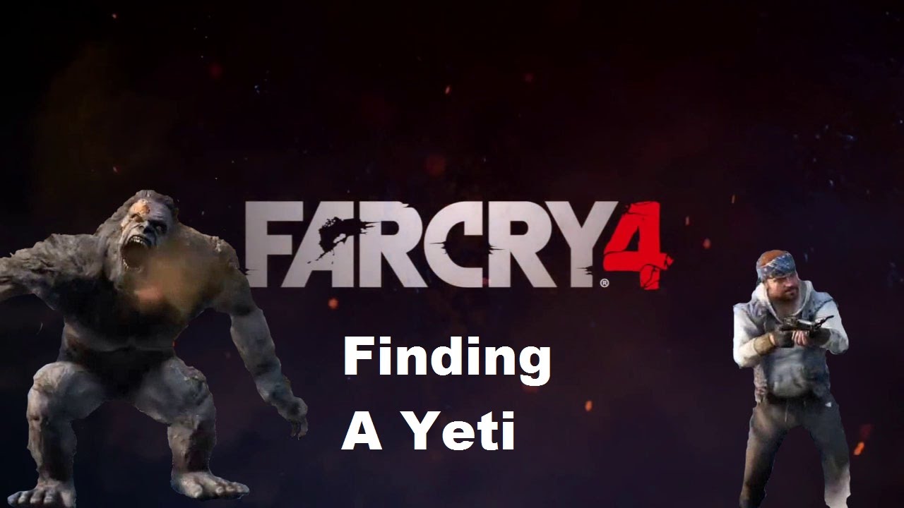 Finding a Yeti (FAR CRY 4 YETI DLC FUNNY MOMENTS) - YouTube