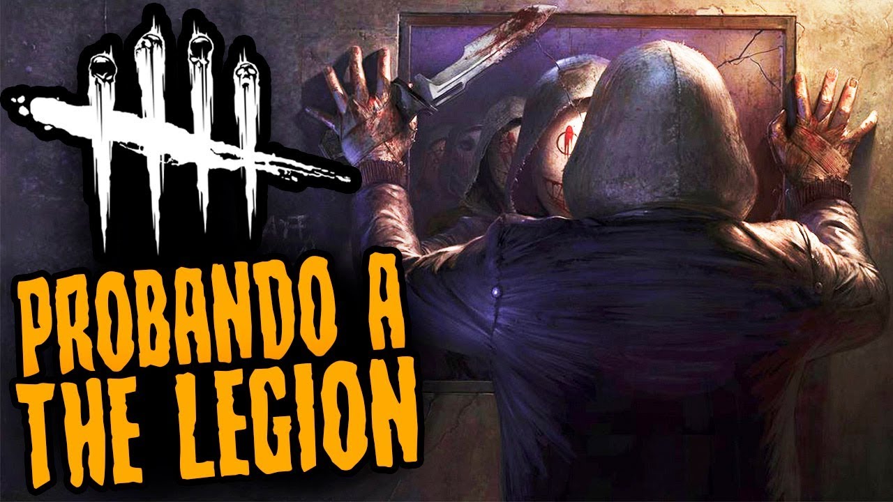 PROBANDO A THE LEGION LA LEGION - DEAD BY DAYLIGHT GAMEPLAY ESPAÑOL ...