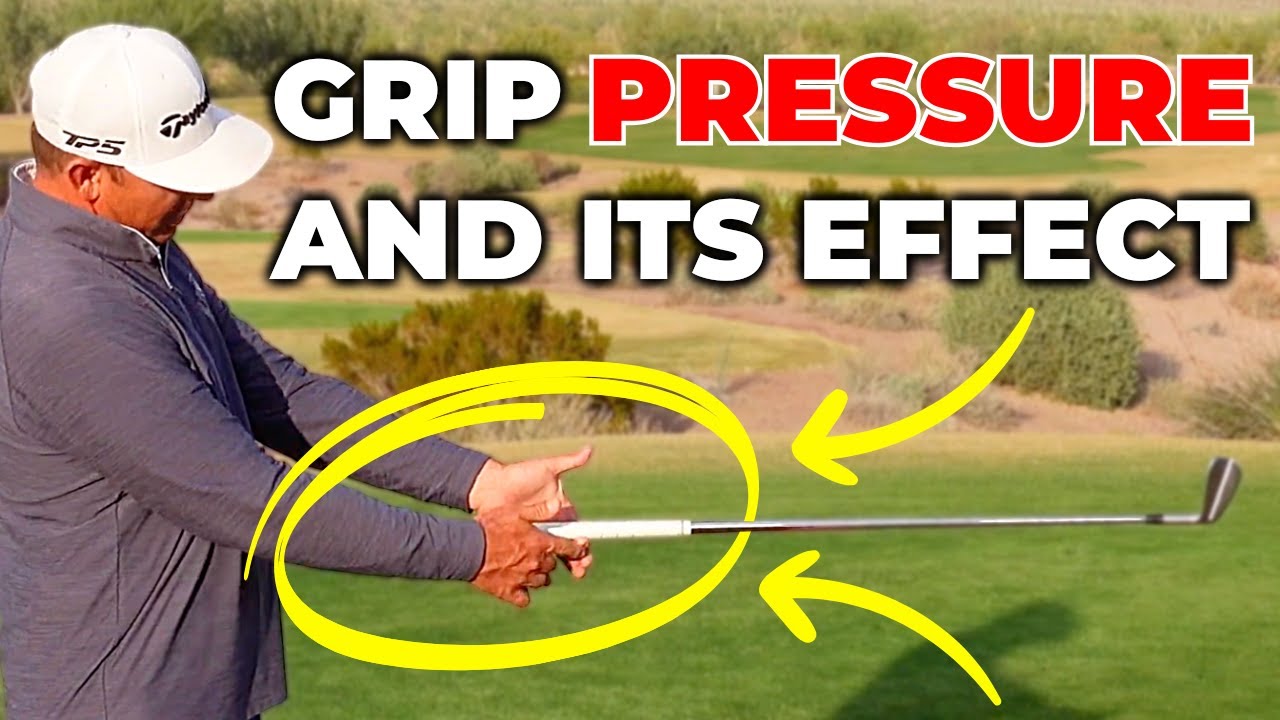 Grip Pressure And Its Effect In The Golf Swing (How To Hold A Golf Club ...