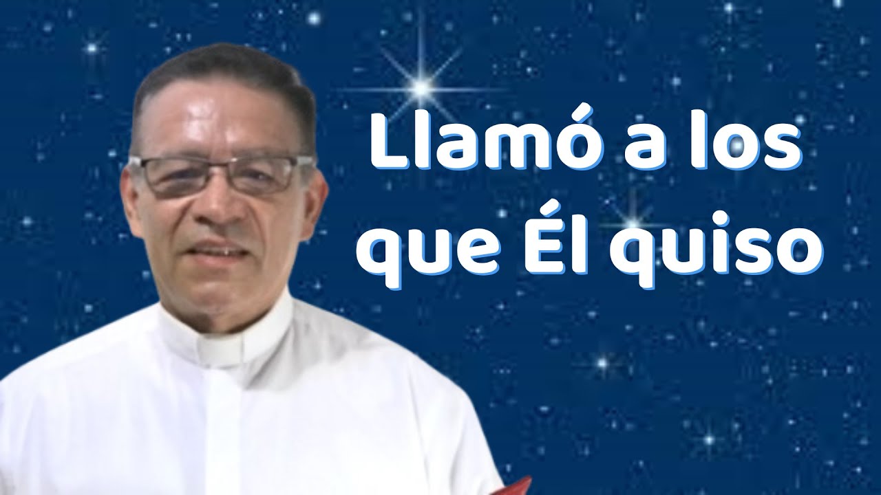 LLAMÓ A LOS QUE ÉL QUISO #Lecturas #Evangelio #Reflexión de hoy viernes ...