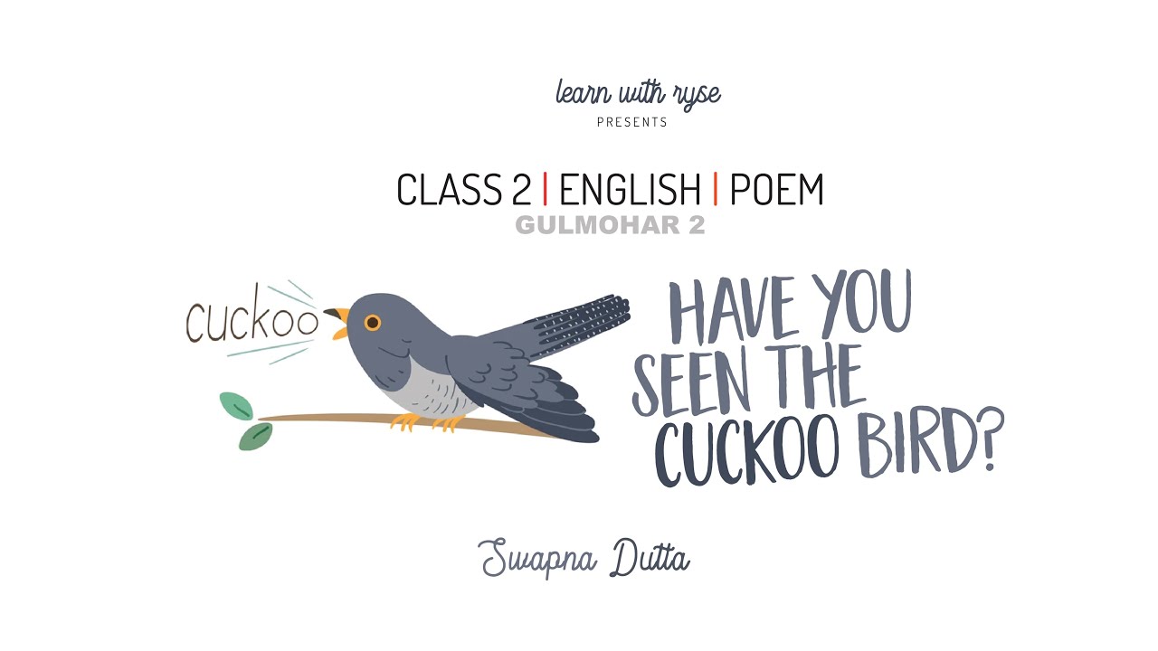 Have You Seen the Cuckoo Bird | English Poem Recitation | Class 2 ...