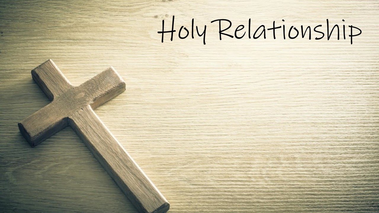 Holy Relationship - YouTube