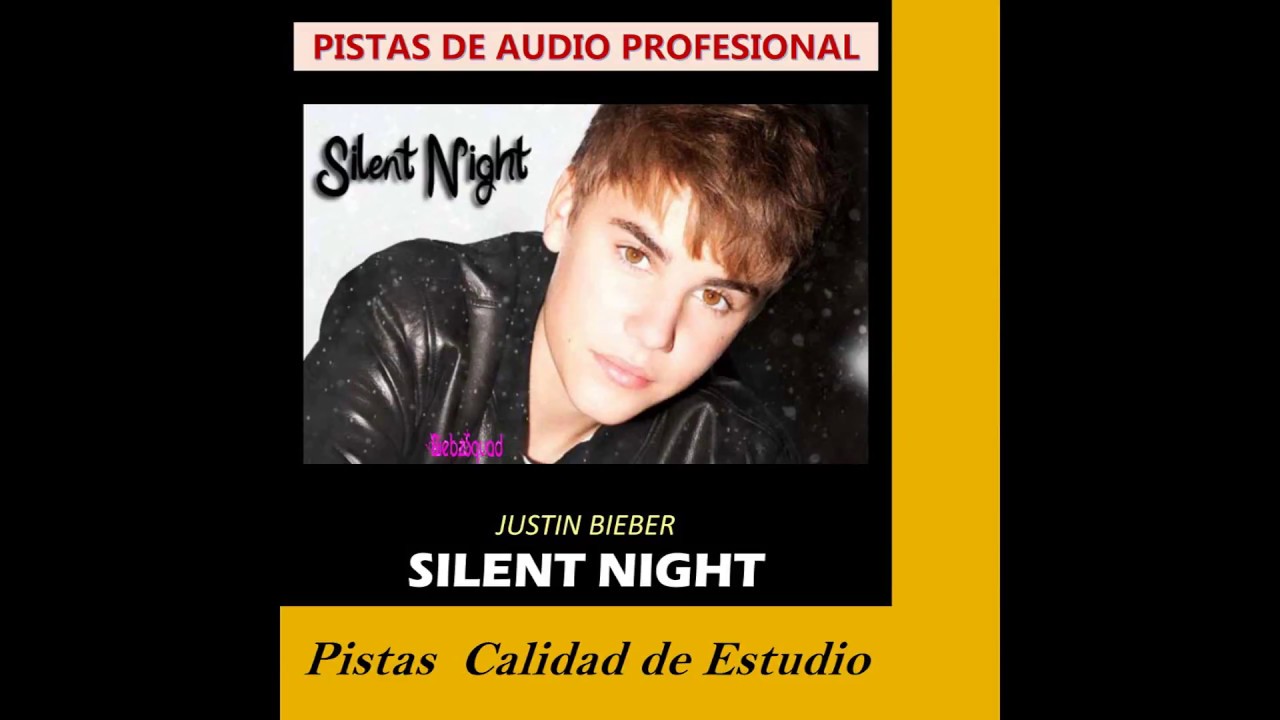 Silent Night - Noche de Paz - Villancico - Justin Bieber - Pista de Acompañamiento - YouTube