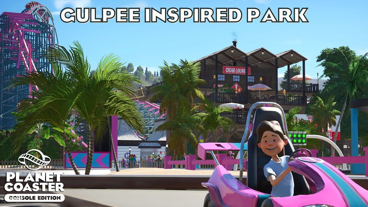 Gulpee Inspired Park (Gulpee World)/Park Tour/Planet Coaster Console ...
