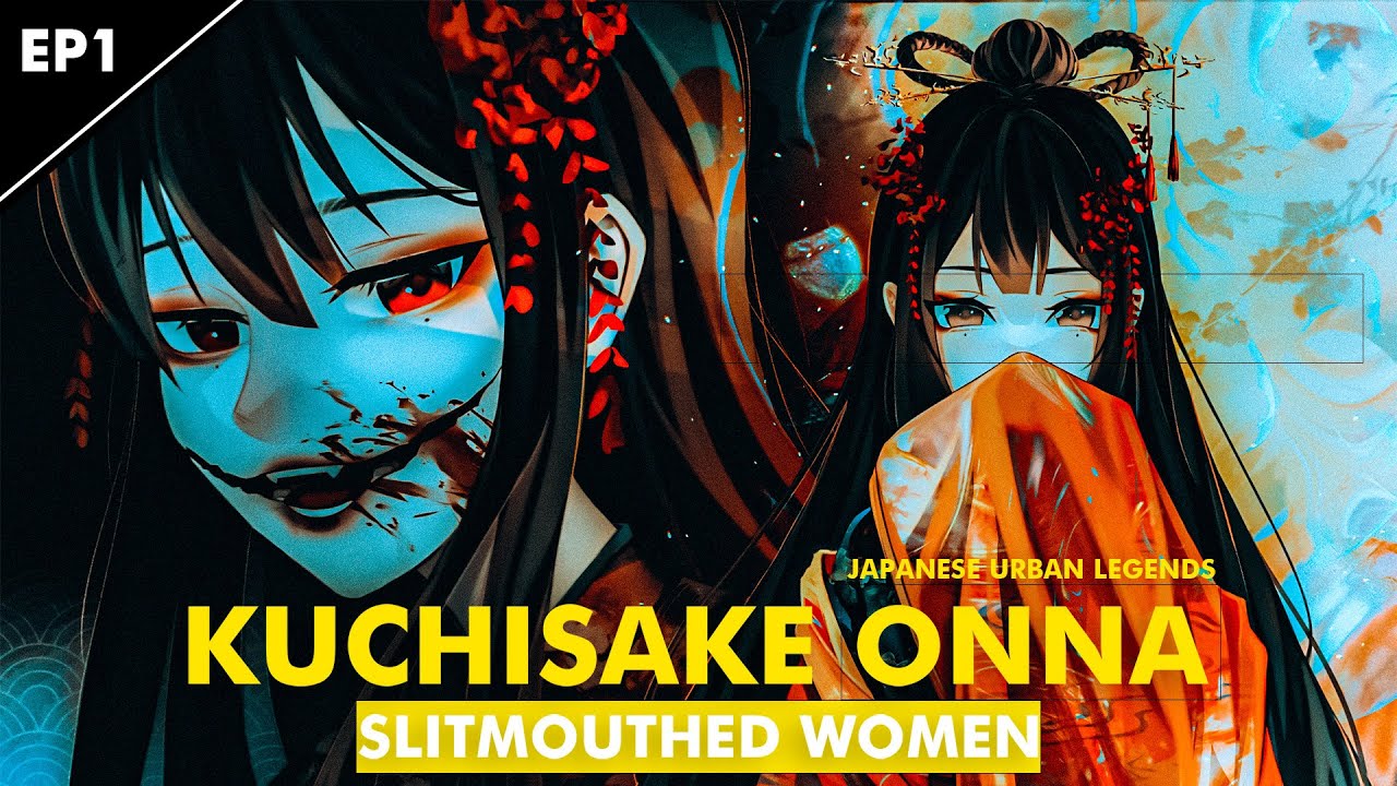 KUCHISAKE ONNA THE SLIT MOUTHED WOMEN - JAPANESE URBAN LEGENDS - YouTube