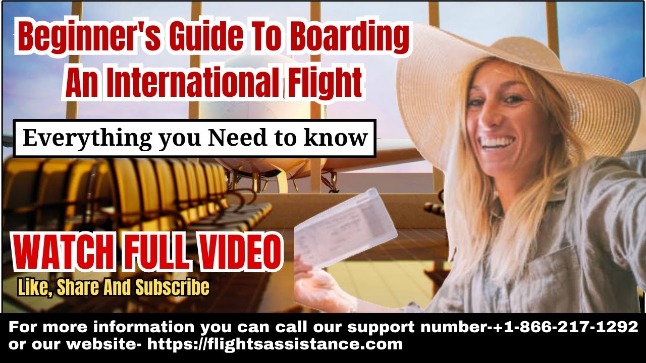 Beginner's Guide To Boarding An International Flight - Step By Step ...