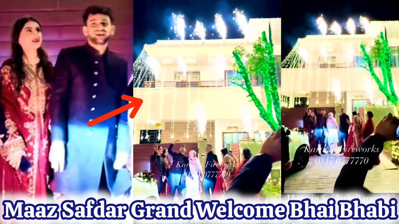 Maaz Safdar Grand Welcome Bhai & Bhabi at Home 🏡 Damadas Barat - YouTube