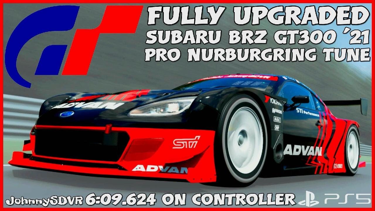 Gran Turismo 7 - Subaru BRZ GT300 '21 Pro Tune | Nurburgring Gr3 Setup ...