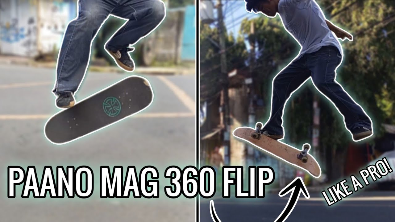 PAANO MAG 360 FLIP LIKE A PRO!!! - YouTube
