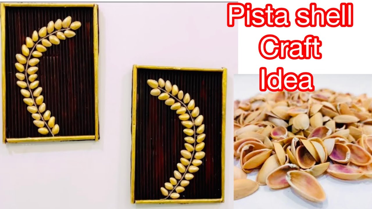 Pista Shell Wall Decor | Pistashell Decoration Ideas | pistashell craft ...