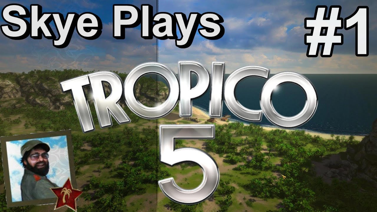 Tropico 5 Gameplay Part 1 Mission 1: A New Hope ! Complete Campaign ...