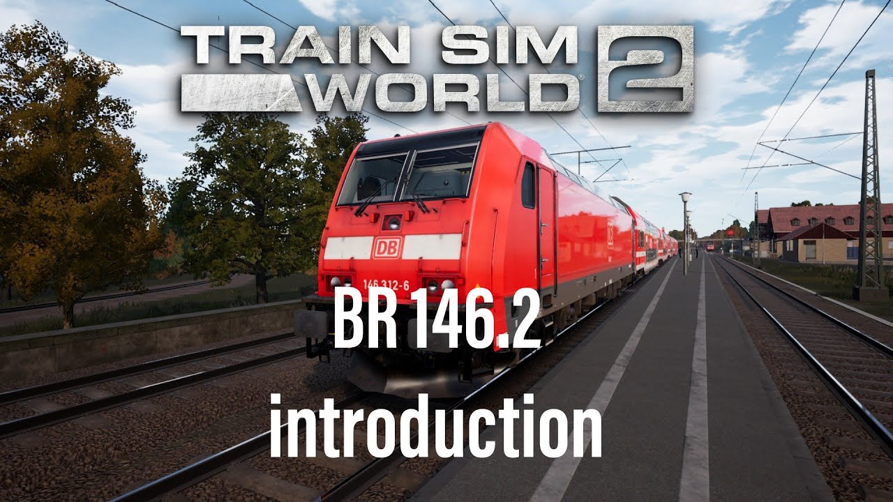 TSW2 PS4 | BR 146.2 Introduction - YouTube