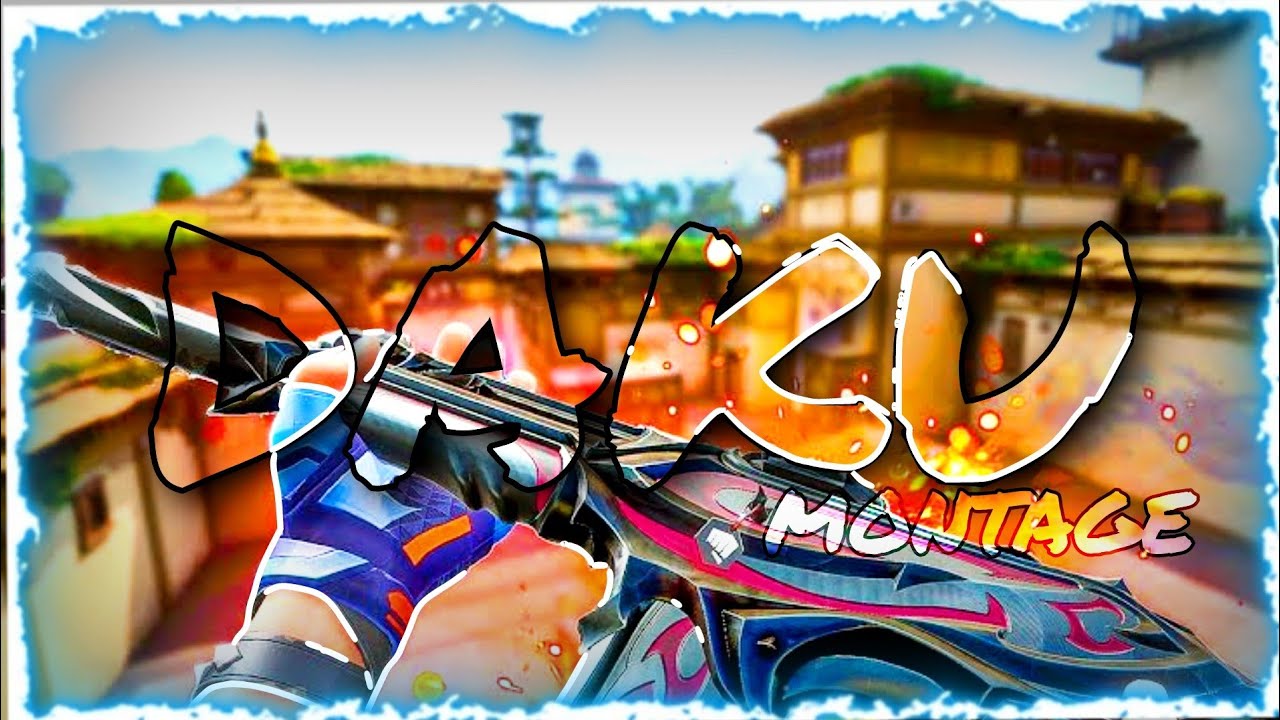 DAKU MONTAGE | #valorant #valorantindia - YouTube