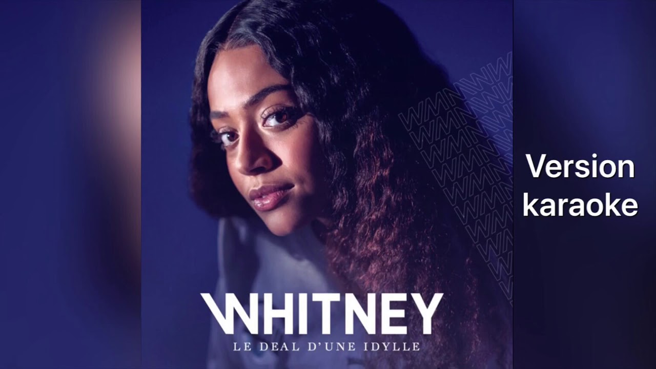 Whitney - « Le deal d’une idylle » - Version karaoke - YouTube