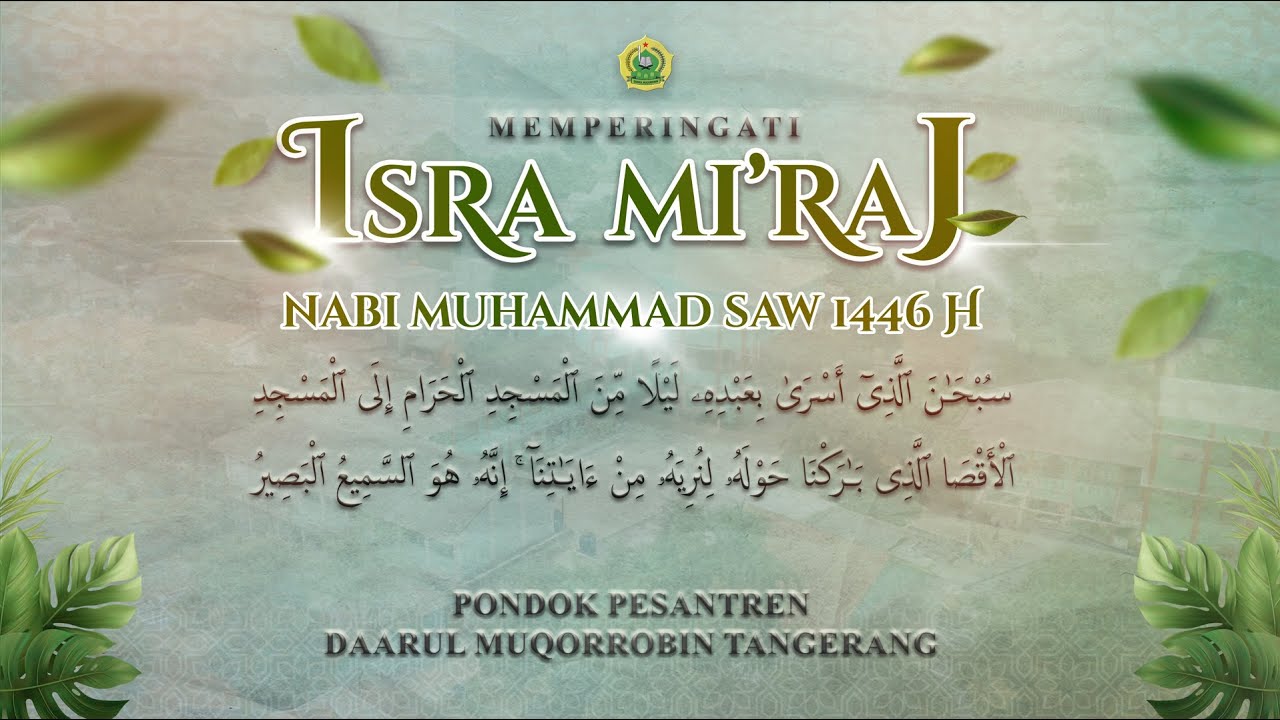 🔴 LIVE | Memperingati Isra' Mi'raj Nabi Muhammad SAW 1446 H | PonPes ...
