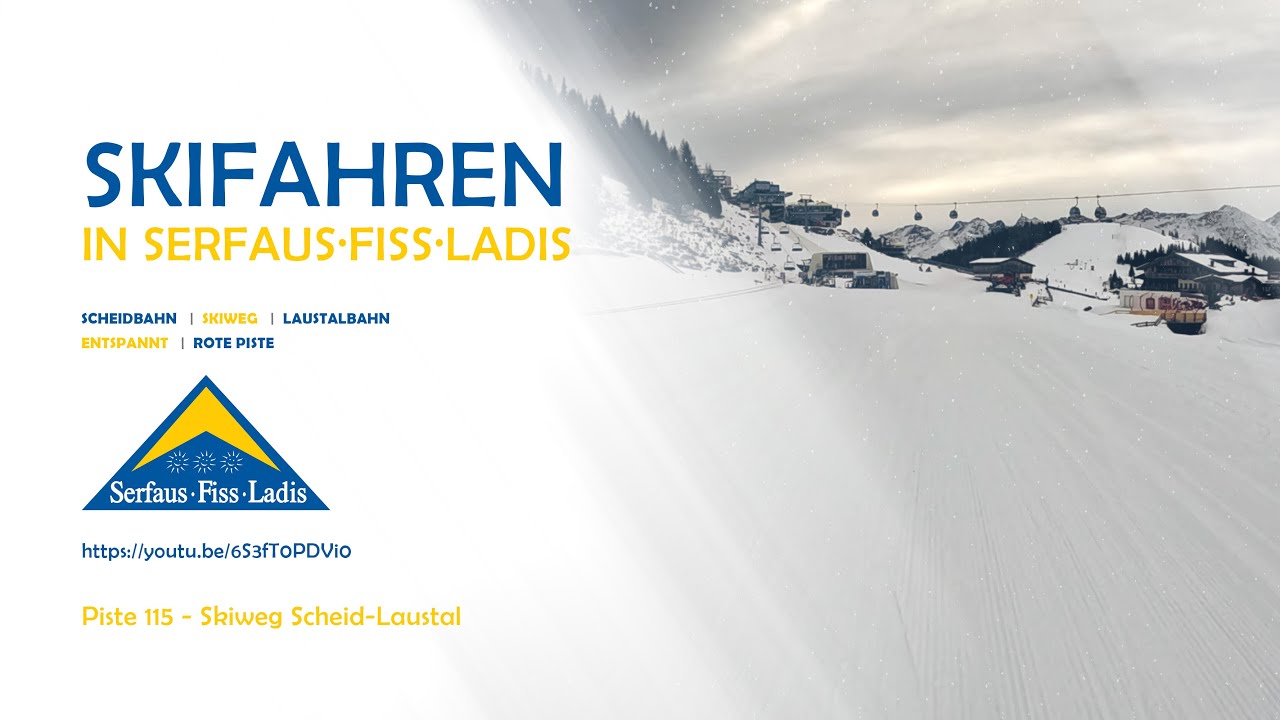 Serfaus Fiss Ladis - Piste 115 (rot) - Skiweg Scheid-Laustal - YouTube