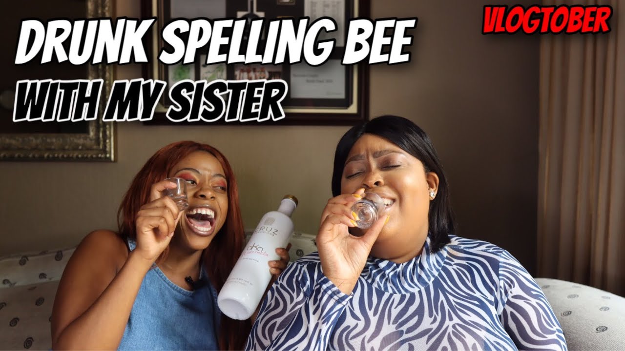 VLOGTOBER Drunk Spelling Bee With My Sister YouTube vlogtober-drunk-spelling-bee-with-my-sister-youtube